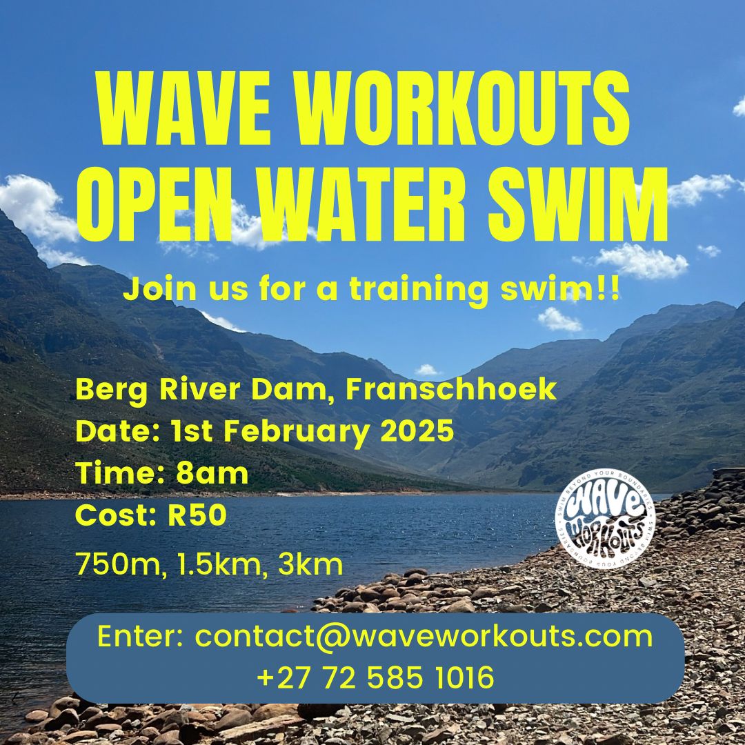 WAVE WORKOUTS OPEN WATER SWIM @Berg River Dam Franschhoek 1st Feb 2025 ...